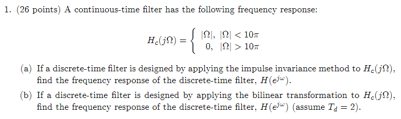 Solved A continuous-time filter has the following frequency | Chegg.com