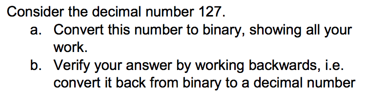Solved Consider the decimal number 127. a. Convert this | Chegg.com