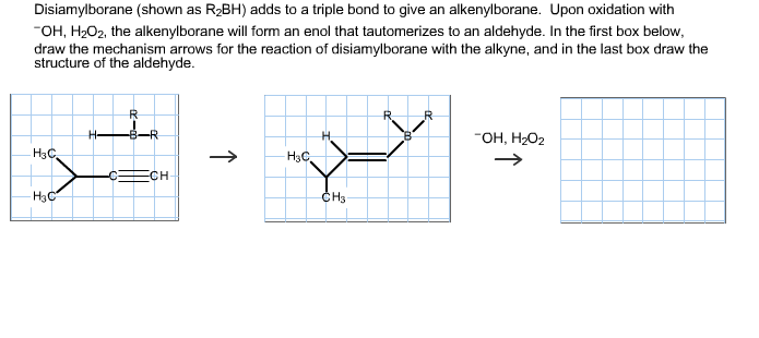 Solved Disiamylborane (shown as R_2BH) adds to a triple bond | Chegg.com