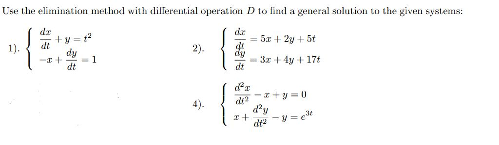 Solved Use the elimination method with differential | Chegg.com