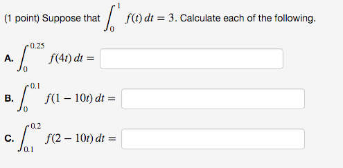 Solved (1 point) Suppose that (t) dt 3. Calculate each of | Chegg.com
