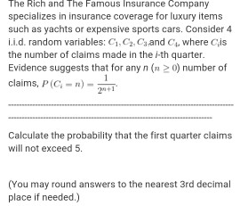 Solved The Rich and The Famous Insurance Company specializes | Chegg.com
