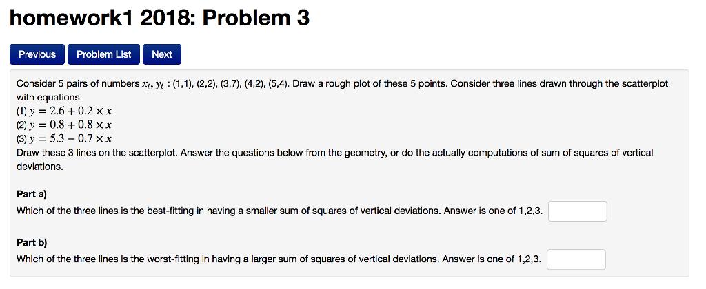 Solved homework1 2018: Problem 3 Previous Problem List Next | Chegg.com