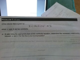 Solved A flow velocity field is given by: V = (-28xy)I + | Chegg.com