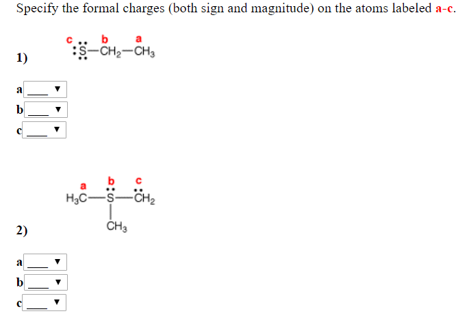 Solved Specify the formal charges (both sign and magnitude) | Chegg.com