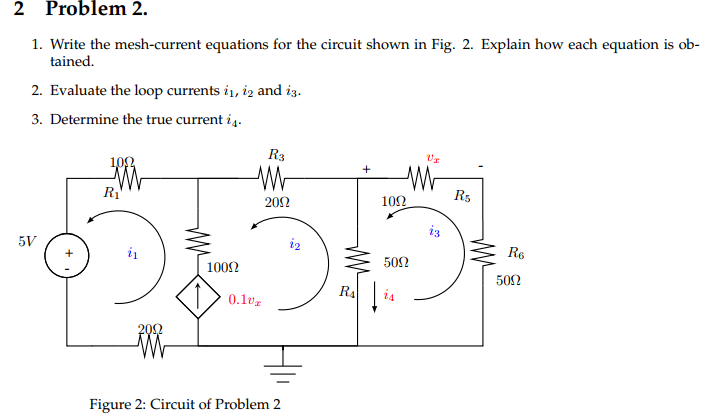 Solved 2 Problem 2. 1. Write the mesh-current equations for | Chegg.com
