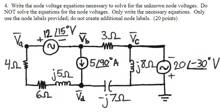 Solved 4. Write the node voltage equations necessary to | Chegg.com