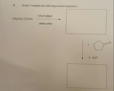 Solved 6 pts) Complete the following reaction sequences: | Chegg.com