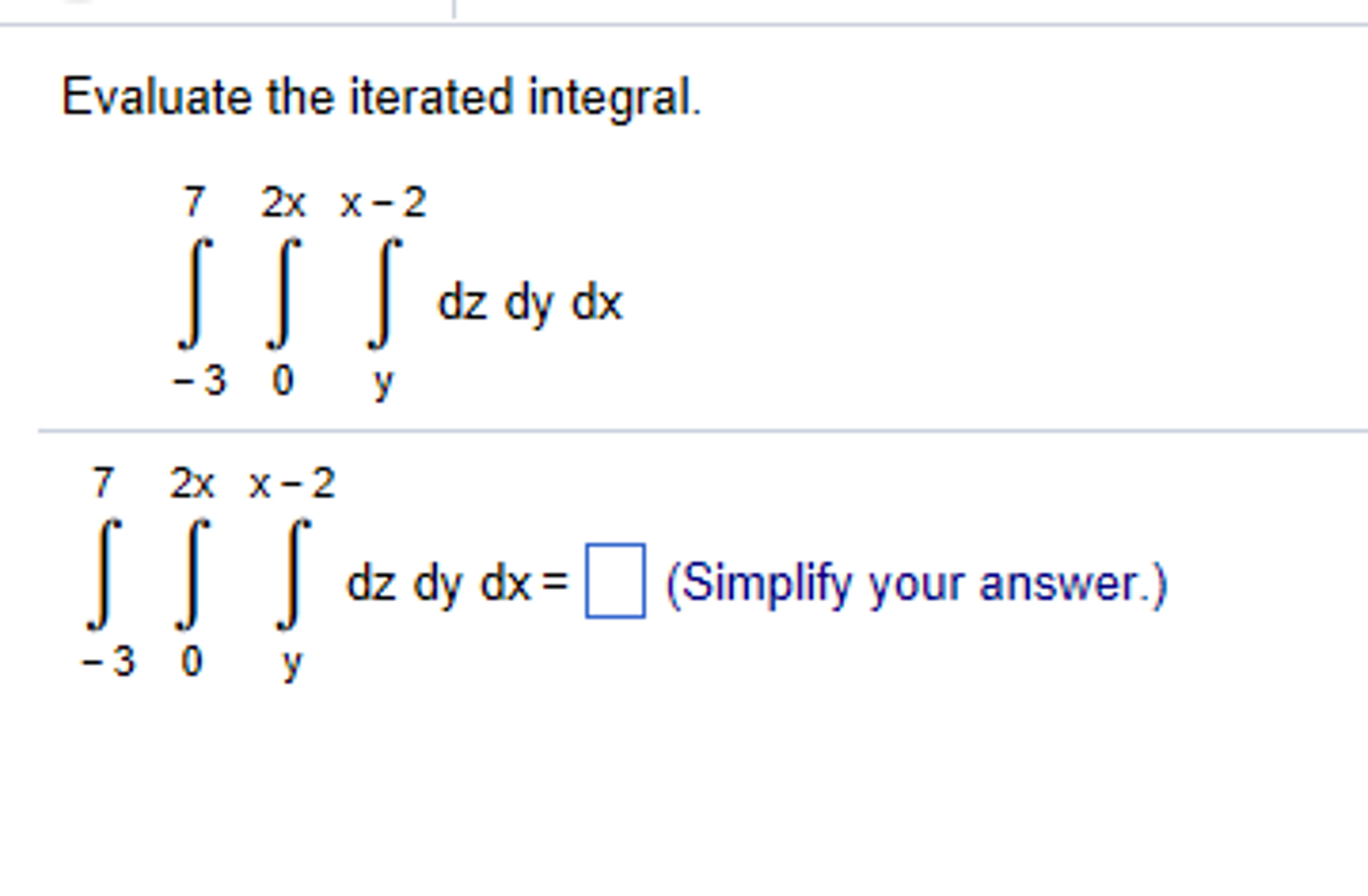 Solved Evaluate the iterated integral. integral_-3^7 | Chegg.com