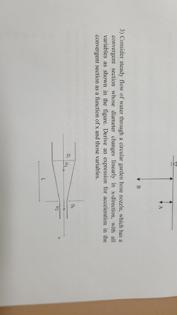 Solved B 3) Consider steady flow of water through a circular | Chegg.com