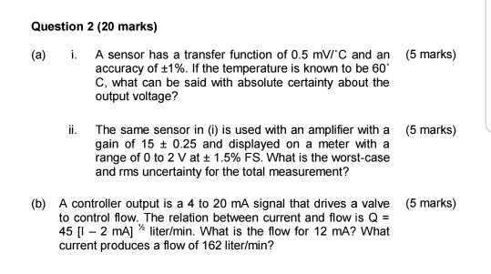 Solved Question 2 (20 marks) (a) A sensor has a transfer | Chegg.com