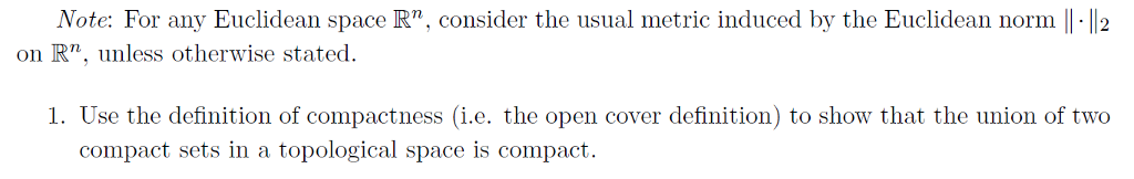 Solved Use The Definition Of Compactness I E The Open