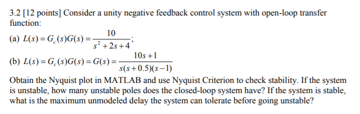 Solved 3.2 [12 points] Consider a unity negative feedback | Chegg.com