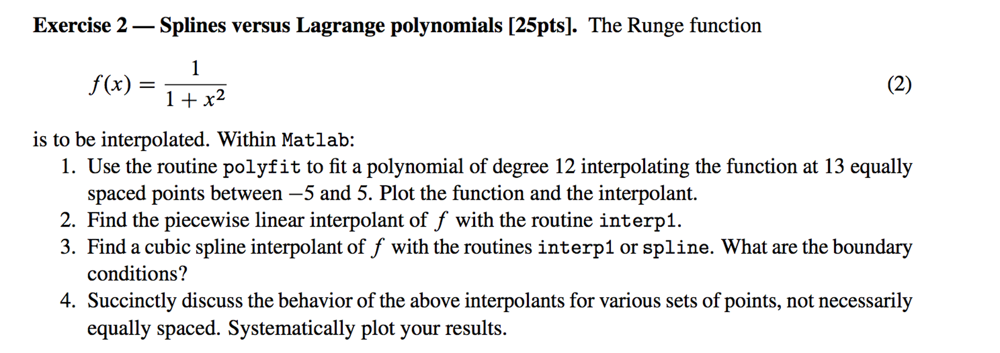 Splines versus Lagrange polynomials. The Runge | Chegg.com