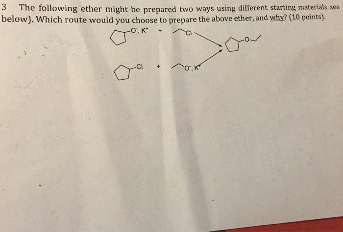 Solved 3 The following ether might be prepared two ways | Chegg.com