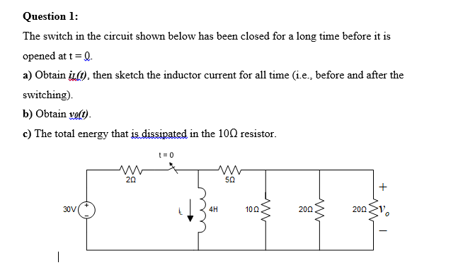 Solved Question 1: The switch in the circuit shown below has | Chegg.com