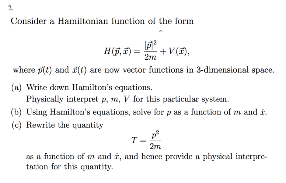 Solved Consider a Hamiltonian function of the form 2m, where | Chegg.com