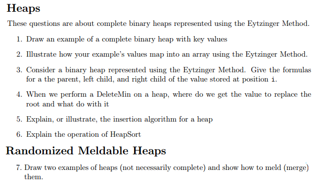 Solved Heaps These questions are about complete binary | Chegg.com Solved Heaps These questions are about complete binary | Chegg.com