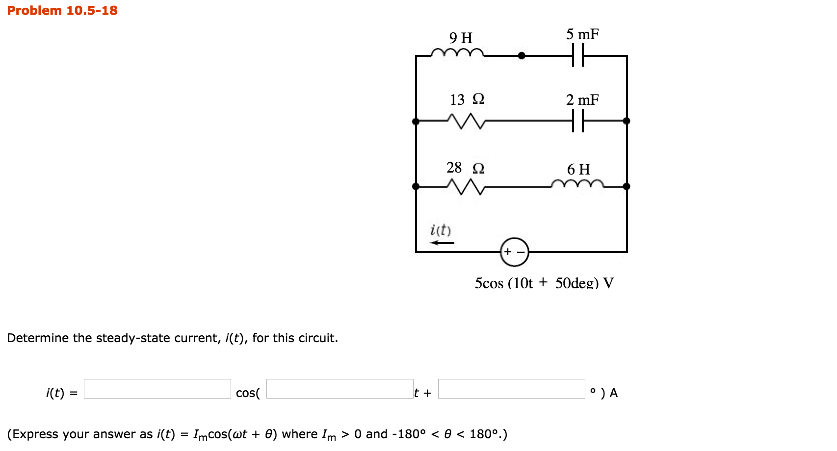 Solved Determine The Steady State Current I T For This