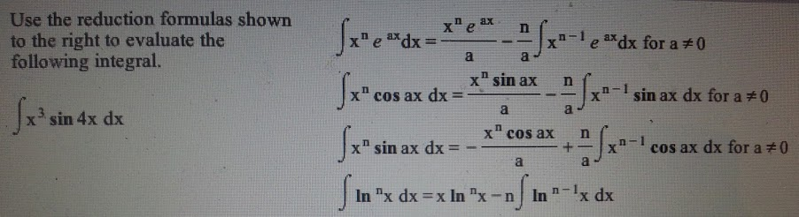Solved Use the reduction formulas shown to the right to | Chegg.com