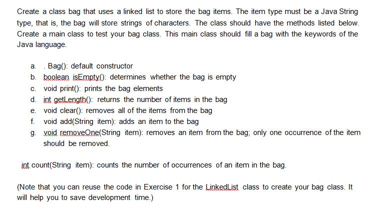 Solved Create a class bag that uses a linked list to store | Chegg.com