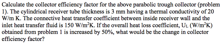Solved Calculate the collector efficiency factor for the | Chegg.com