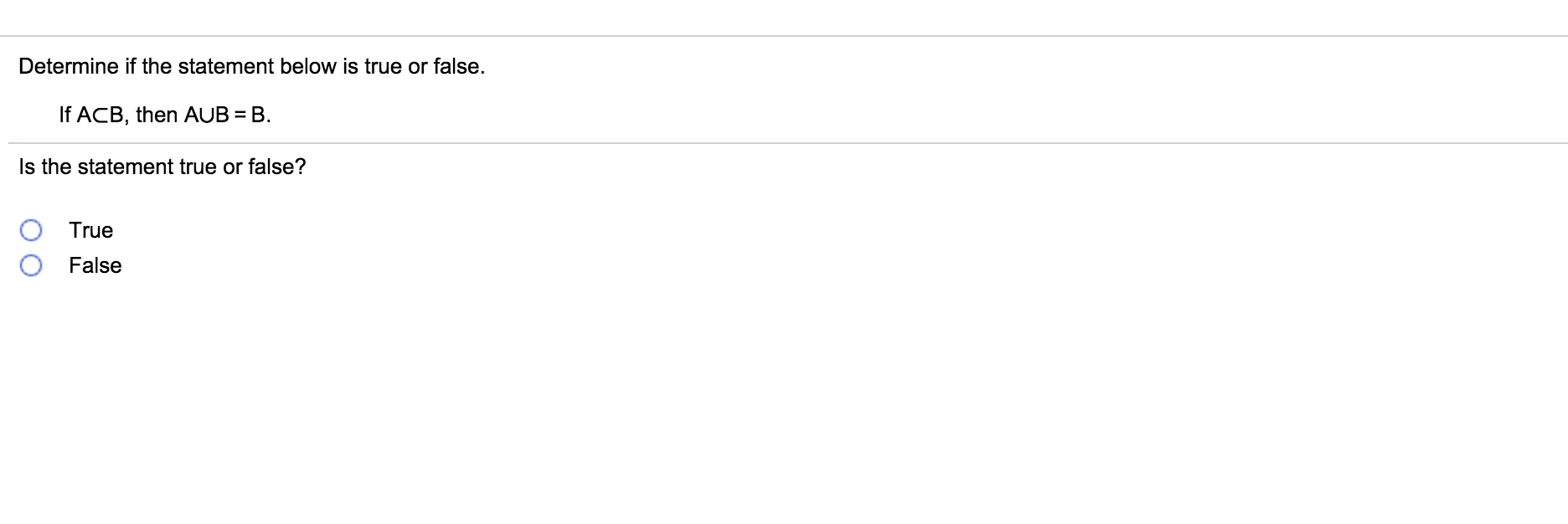 Solved Determine if the statement below is true or false. | Chegg.com