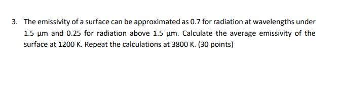Solved The emissivity of a surface can be approximated as | Chegg.com