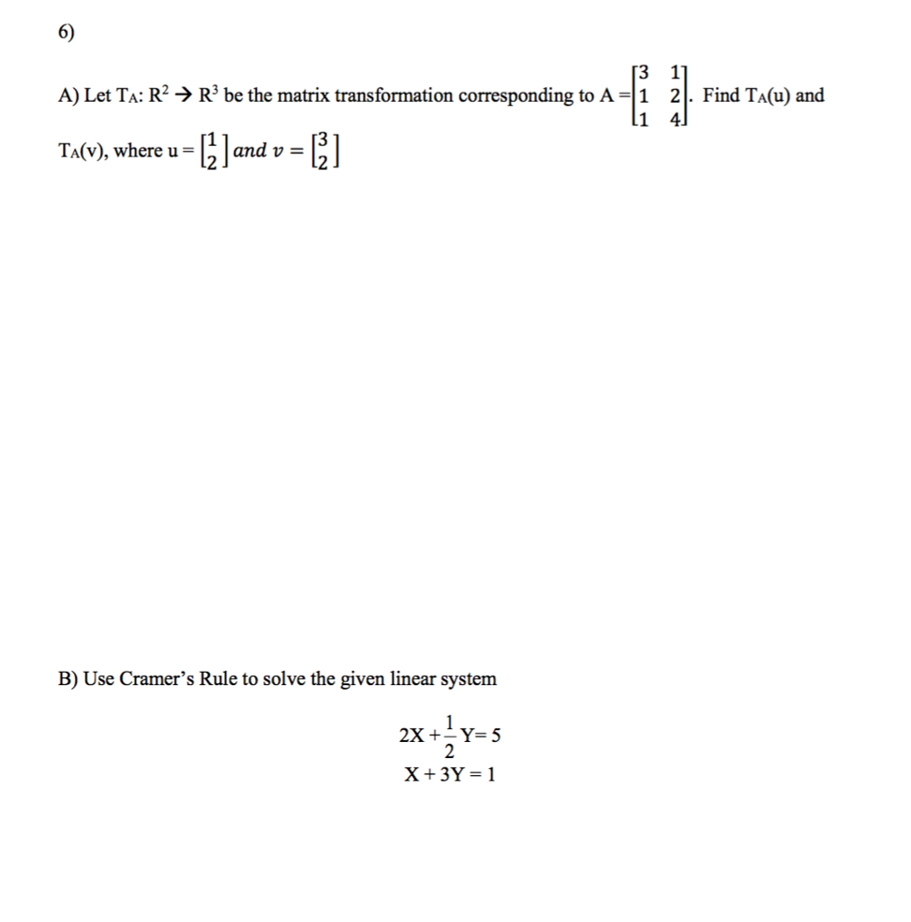 Solved A) Let T_A: R^2 rightarrow R^3 be the matrix | Chegg.com