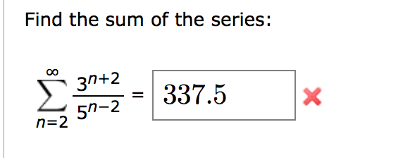 Solved Find the sum of the series: Sigma^infinity_n=2 | Chegg.com