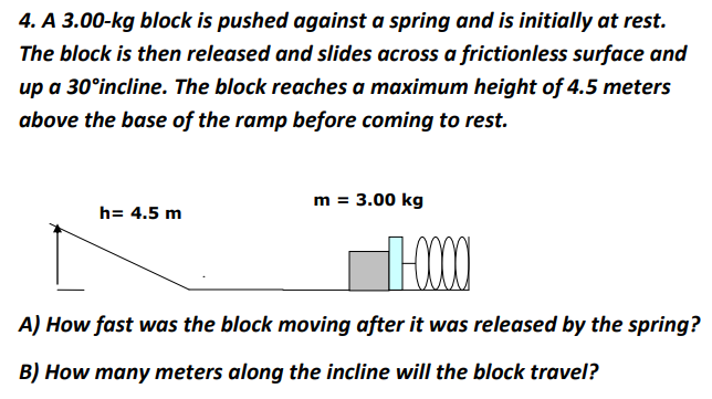 Solved 4. A 3.00-kg block is pushed against a spring and is | Chegg.com