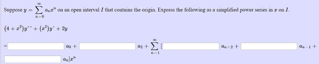 Solved Suppose y = sigma^infinity_n = 0 a_n x^n on an open | Chegg.com