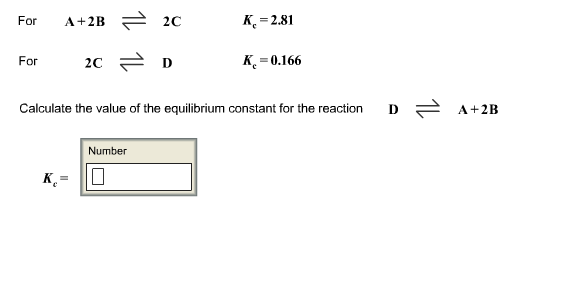 Solved For A+2B 2C K. = 2.81 ー For Kc = 0.166 Calculate the | Chegg.com