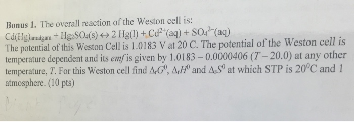 Solved Bonus 1. The overall reaction of the Weston cell is: | Chegg.com