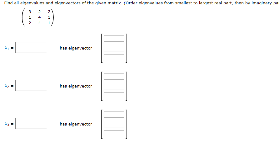 Solved Find All Eigenvalues And Eigenvectors Of The Given 