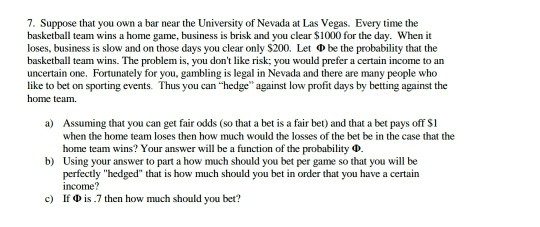 Solved 7. Suppose that you own a bar near the University of | Chegg.com