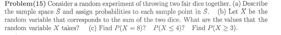 Solved Problem(15) Consider a random experiment of throwing | Chegg.com