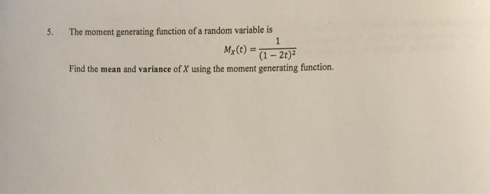 Solved The moment generating function of a random variable | Chegg.com