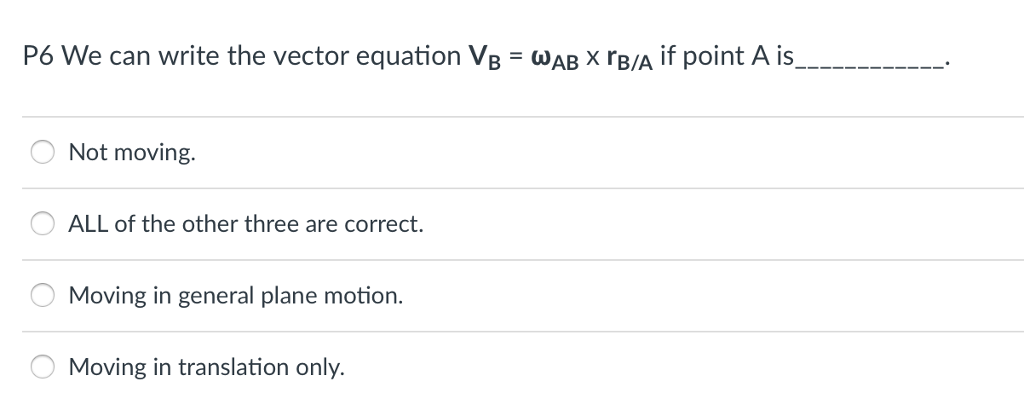 Solved P6 We can write the vector equation VB-??? x rBA if | Chegg.com