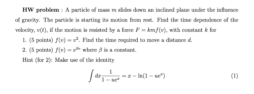 Solved HW problem : A particle of mass m slides down an | Chegg.com
