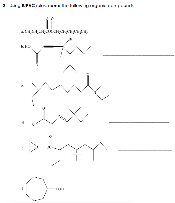 Solved Using IUPAC rules, name the following organic | Chegg.com