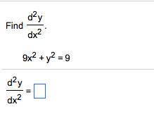 Solved Find StartFraction d squared y Over dx squared | Chegg.com