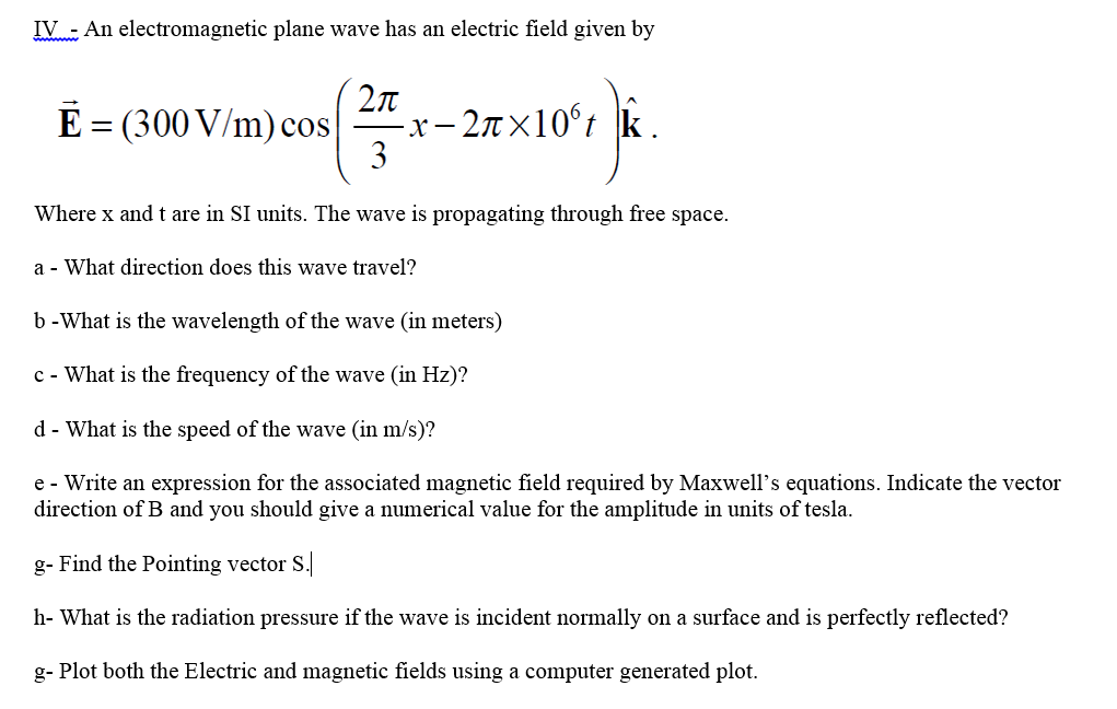 Solved An electromagnetic plane wave has an electric field | Chegg.com