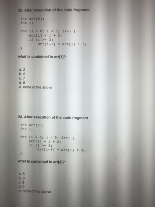 Solved 22 After Execution Of The Code Fragment Int Arr 5 