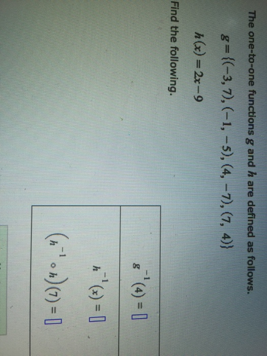 Solved The one-to-one functions g and h are defined as | Chegg.com