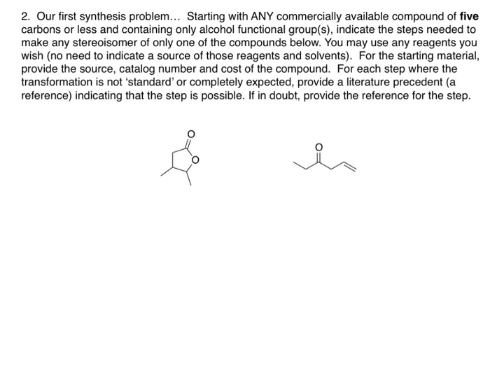 Solved Our first synthesis problem ... Starting with ANY | Chegg.com