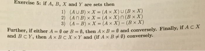 Solved If A, B, X and Y are sets then (A B) times X = (A | Chegg.com