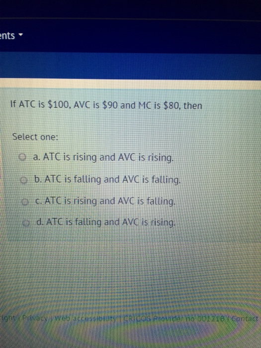 Solved if ATC is $100, AVC is $90 and MC is $80, thenA. ATC | Chegg.com