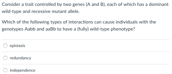Solved Consider a trait controlled by two genes (A and B), | Chegg.com