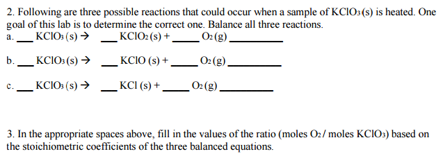 Solved a. 2KClO3 (s) -> 2KClO2 (s) + O2 (g) b. KClO3 (s) | Chegg.com